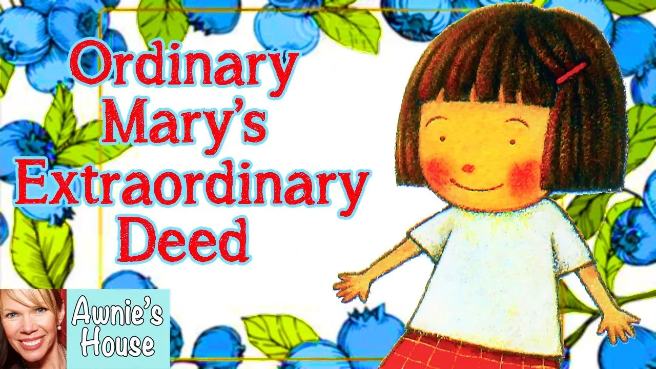Kids Book Read Aloud: ORDINARY MARY'S EXTRAORDINARY DEED by Emily ...