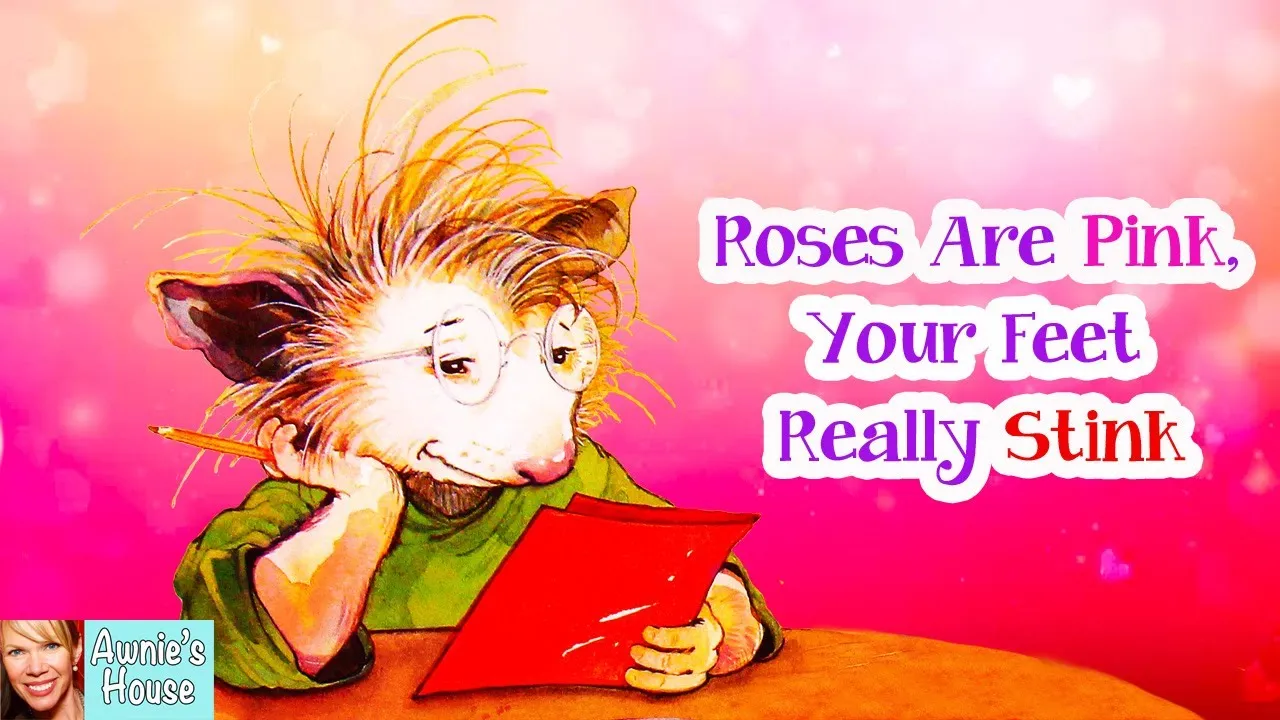 ️ Kids Book Read Aloud: ROSES ARE PINK, YOUR FEET REALLY STINK by Diane ...