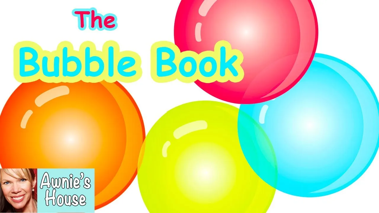 Kids Book Read Aloud: THE BUBBLE BOOK by Elizabeth Ember - ClassX