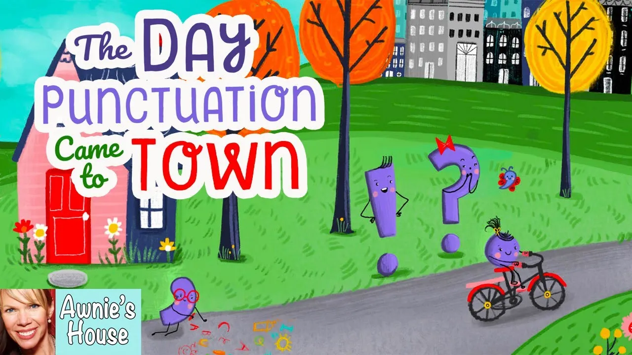 Kids Book Read Aloud: THE DAY PUNCTUATION CAME TO TOWN by Kimberlee ...