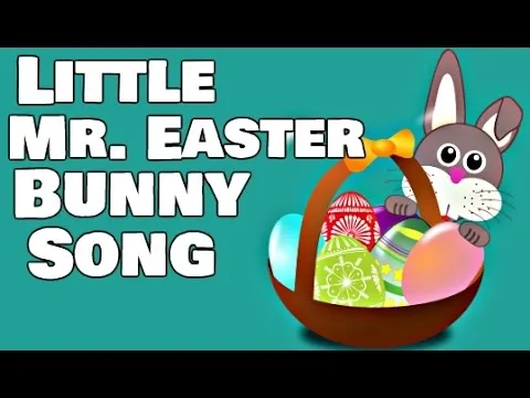 Little Mr. Easter Bunny | Easter Bunny Song for Kids - ClassX
