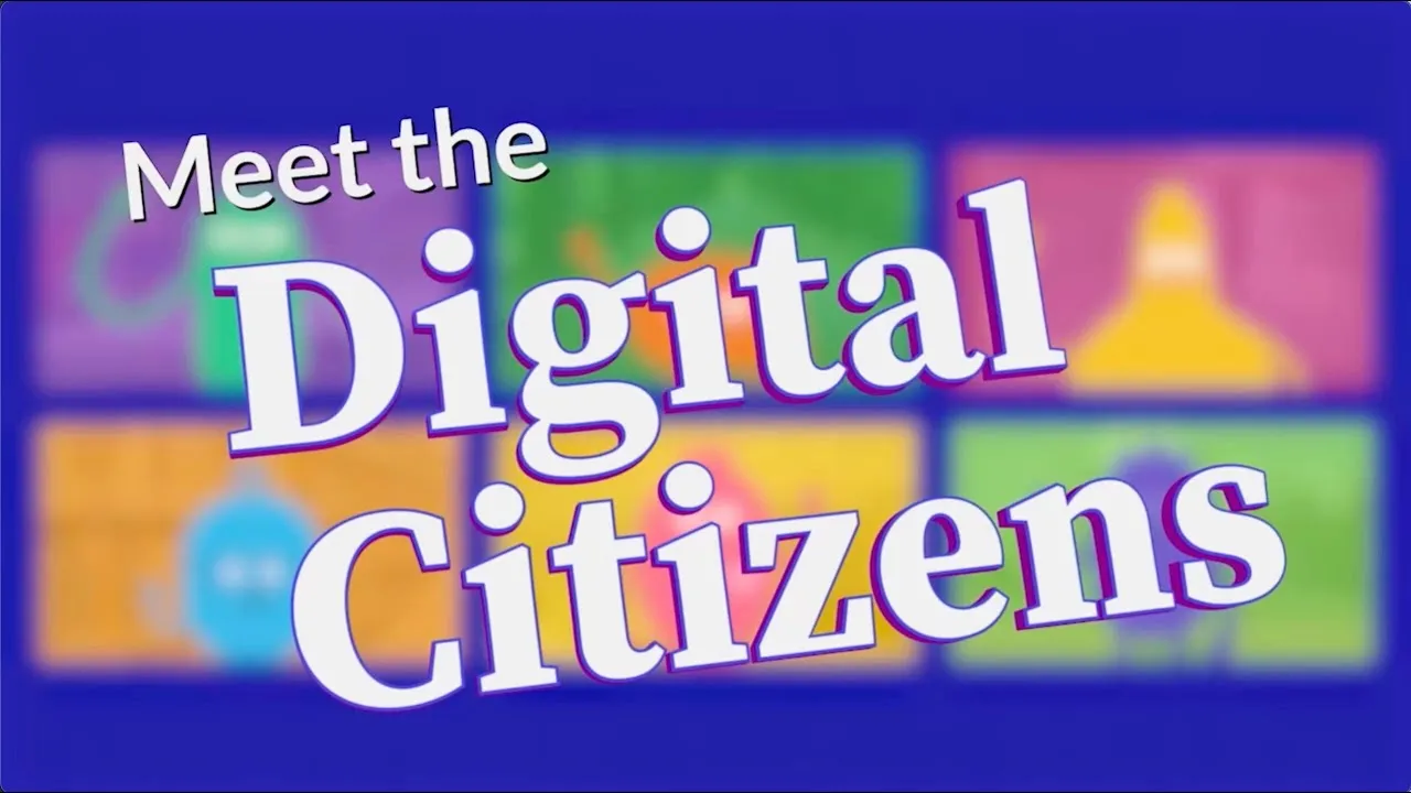 Meet The Digital Citizens! - ClassX