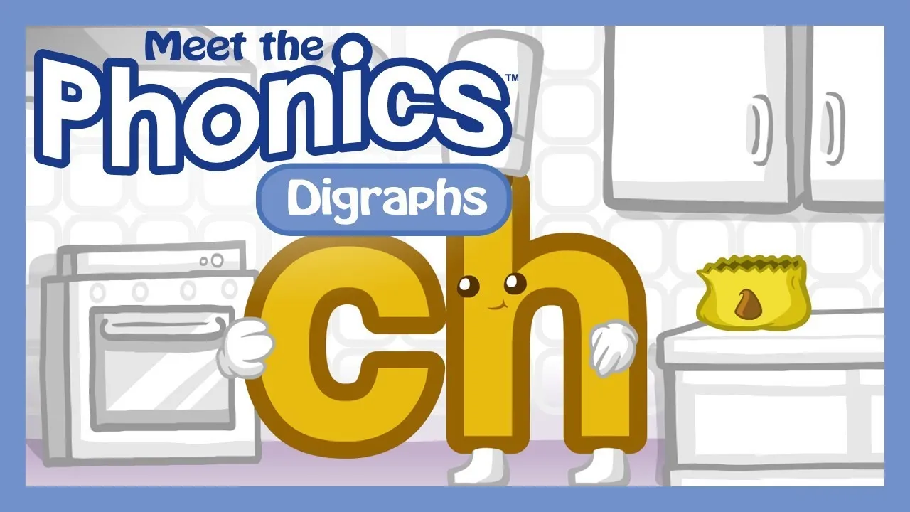 Meet the Phonics Digraphs - ch - ClassX