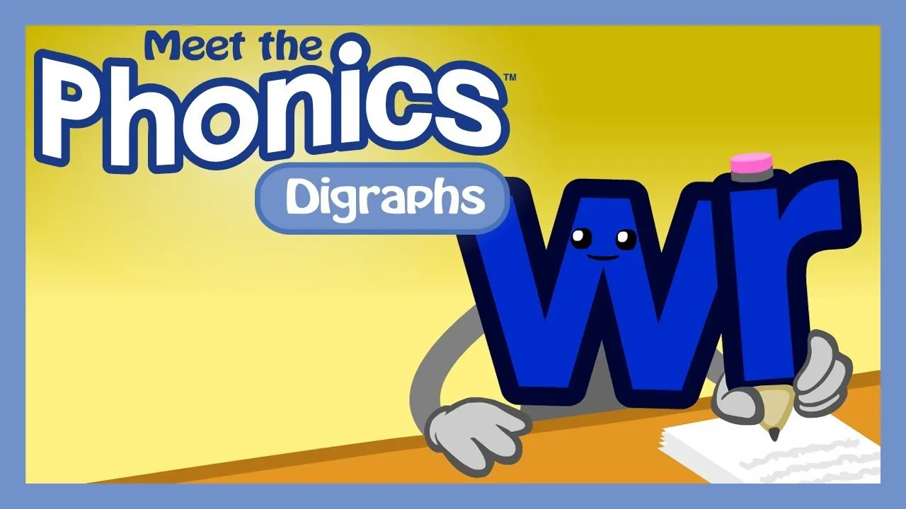 Meet the Phonics Digraphs - wr - ClassX
