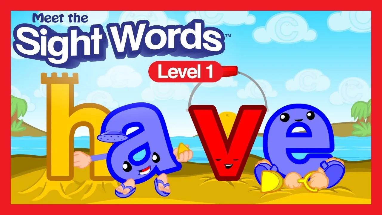 Meet the Sight Words Level 1 - "have" - ClassX