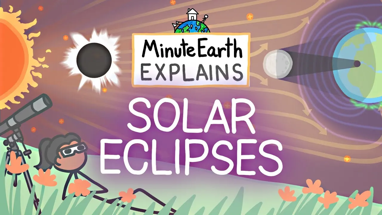 MinuteEarth Explains: Solar Eclipses - ClassX