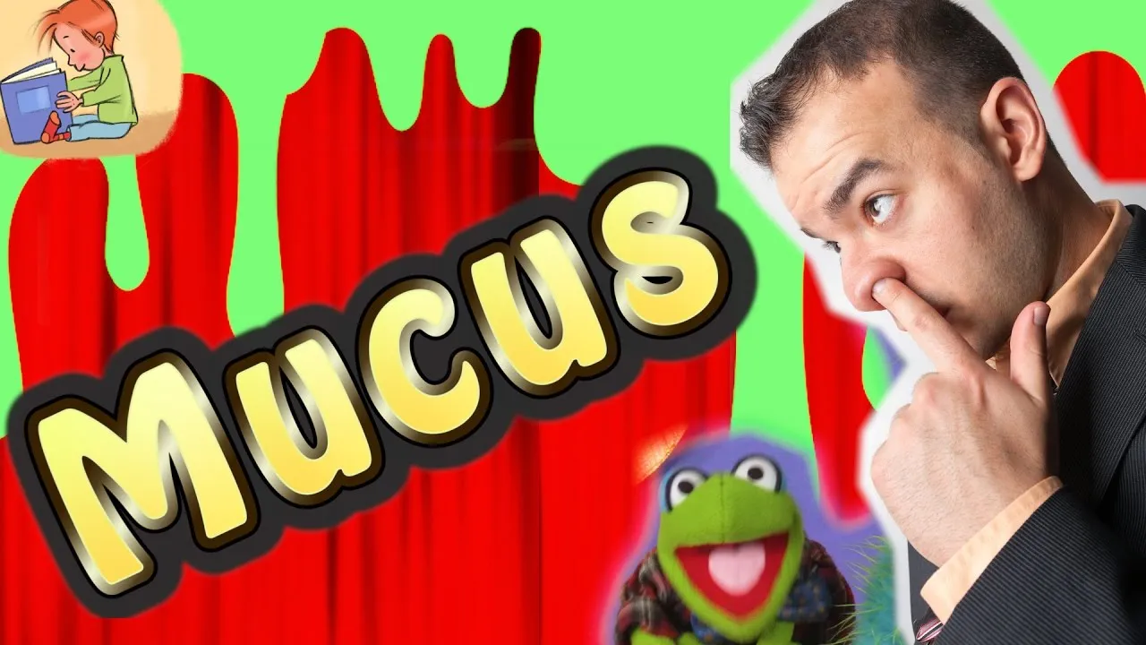 MUCUS | Words for Kids - ClassX
