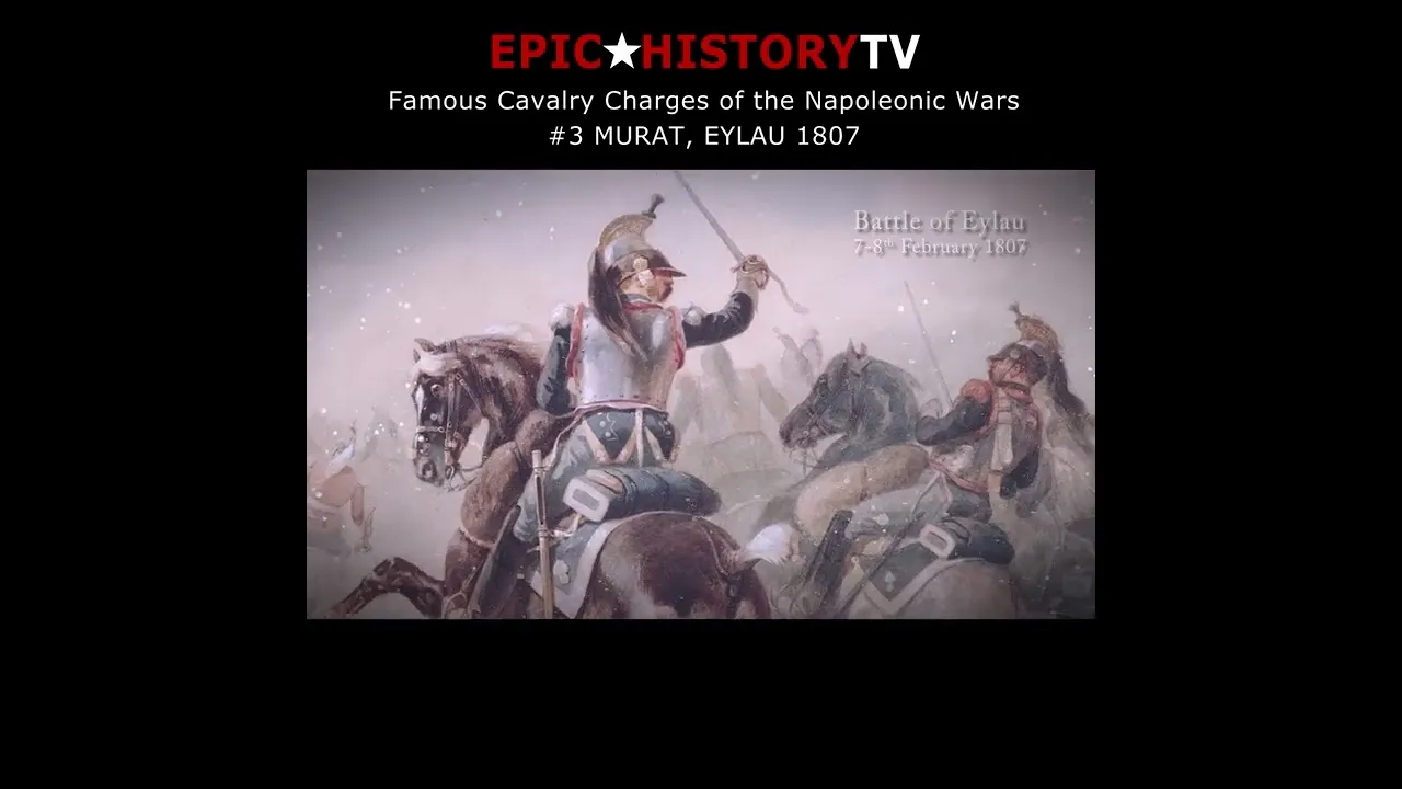 Murat's legendary cavalry charge at Eylau - ClassX