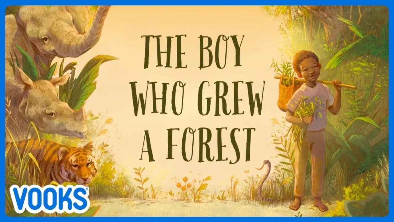 Nature Story for Kids: The Boy Who Grew A Forest - ClassX