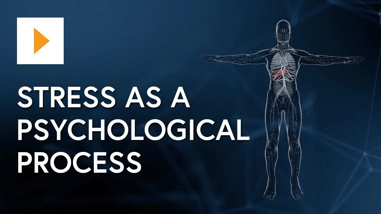 Psychology Concepts: Stress As A Psychological Process - ClassX