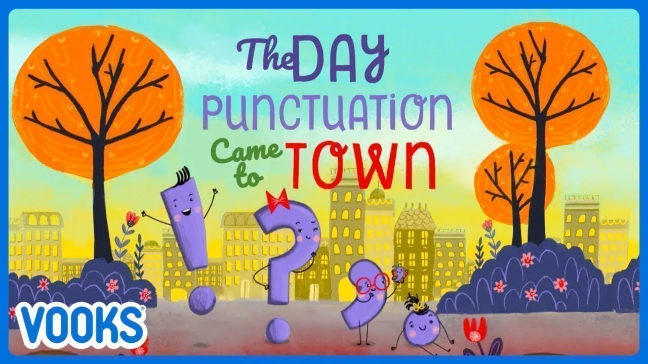 Punctuation Story for Kids: The Day Punctuation Came to Town! | Vooks ...