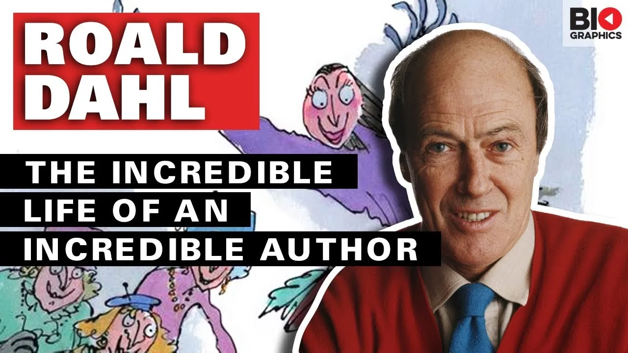 Roald Dahl: The Incredible Life of an Incredible Author - ClassX