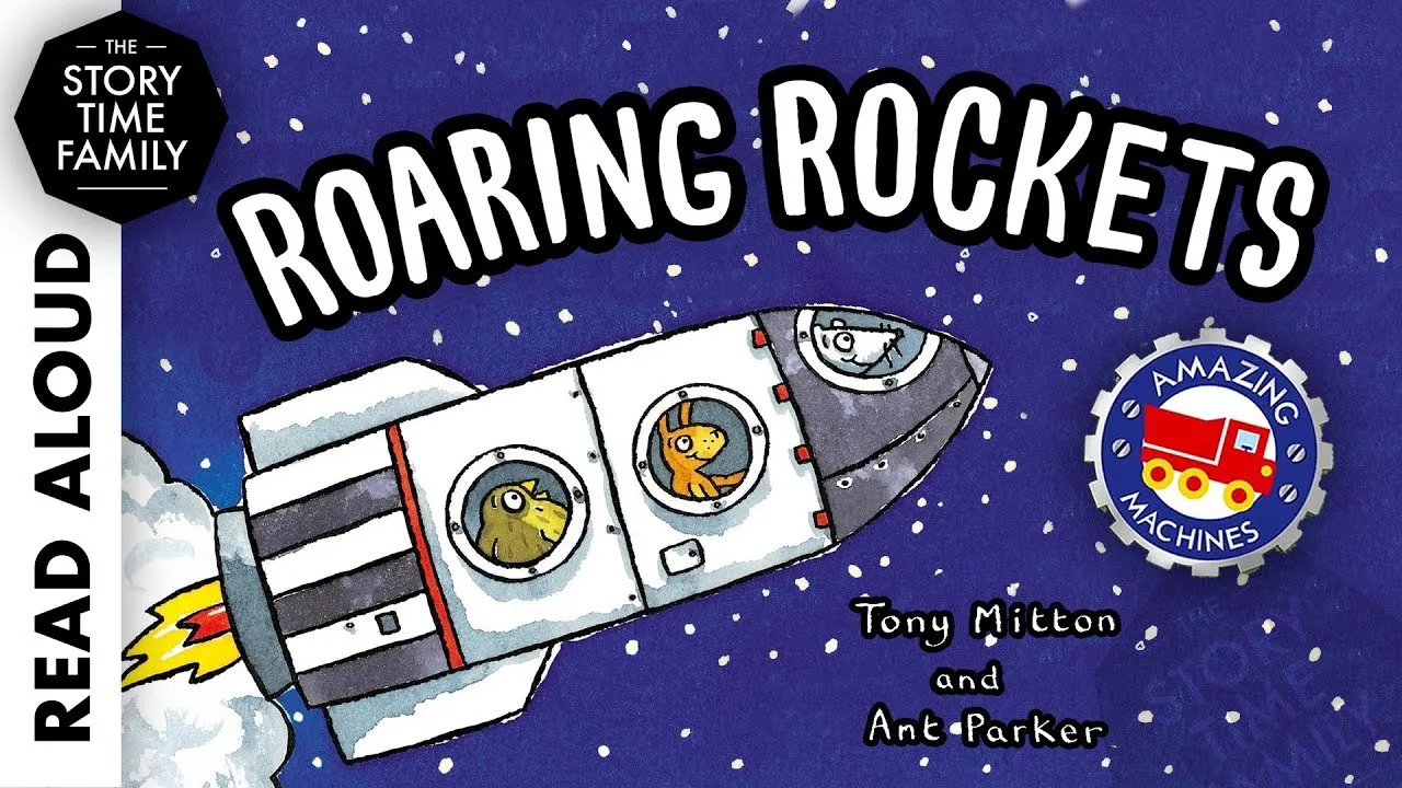 Roaring Rockets by Tony Mitton - Read Aloud Stories for Kids - ClassX