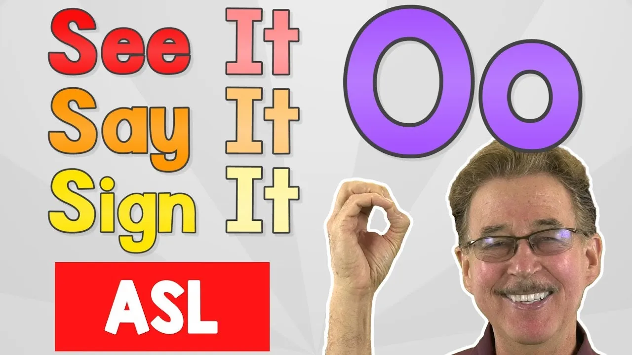 See it, Say it, Sign it | The Letter O | ASL for Kids - ClassX