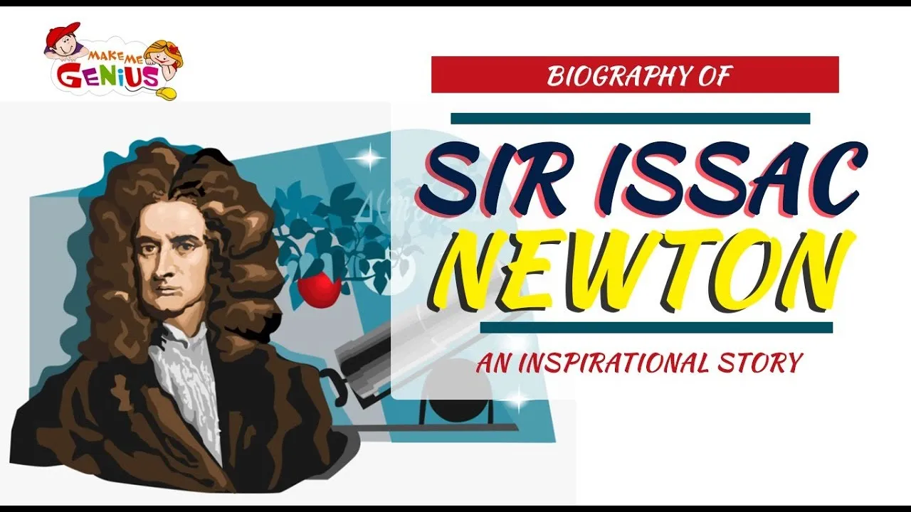 Sir Issac Newton Biography - ClassX
