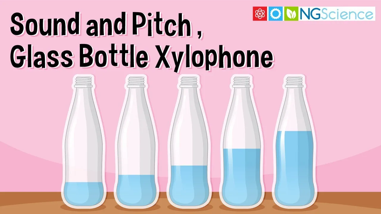 Sound and Pitch – Glass Bottle Xylophone - ClassX