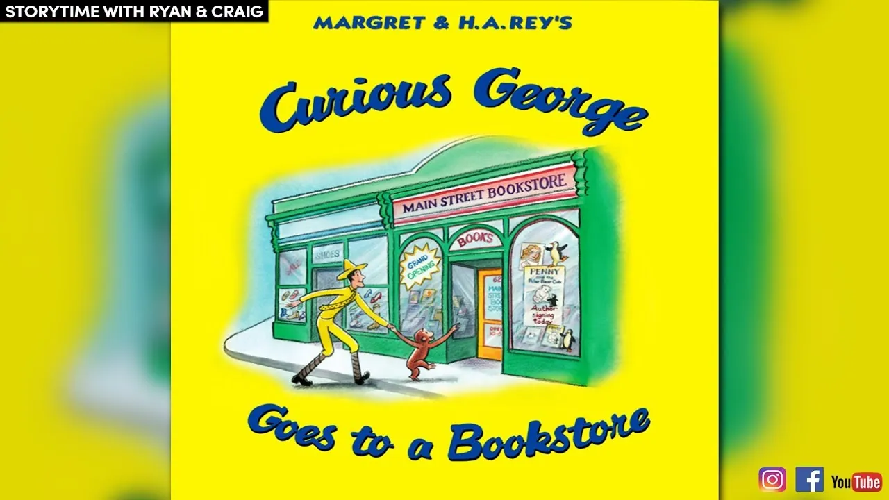 STORYTIME | Curious George Goes To A Bookstore by Margret & H.A. Rey ...