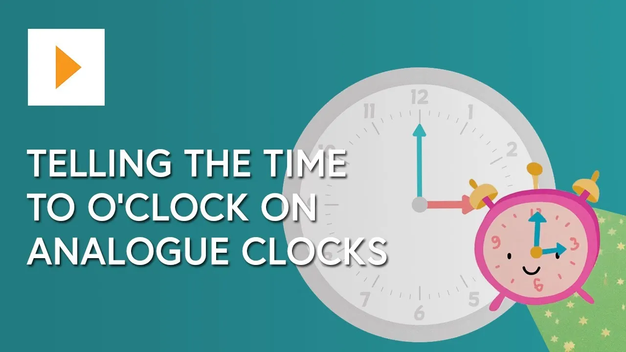 Telling The Time to O’Clock On Analogue Clocks - ClassX