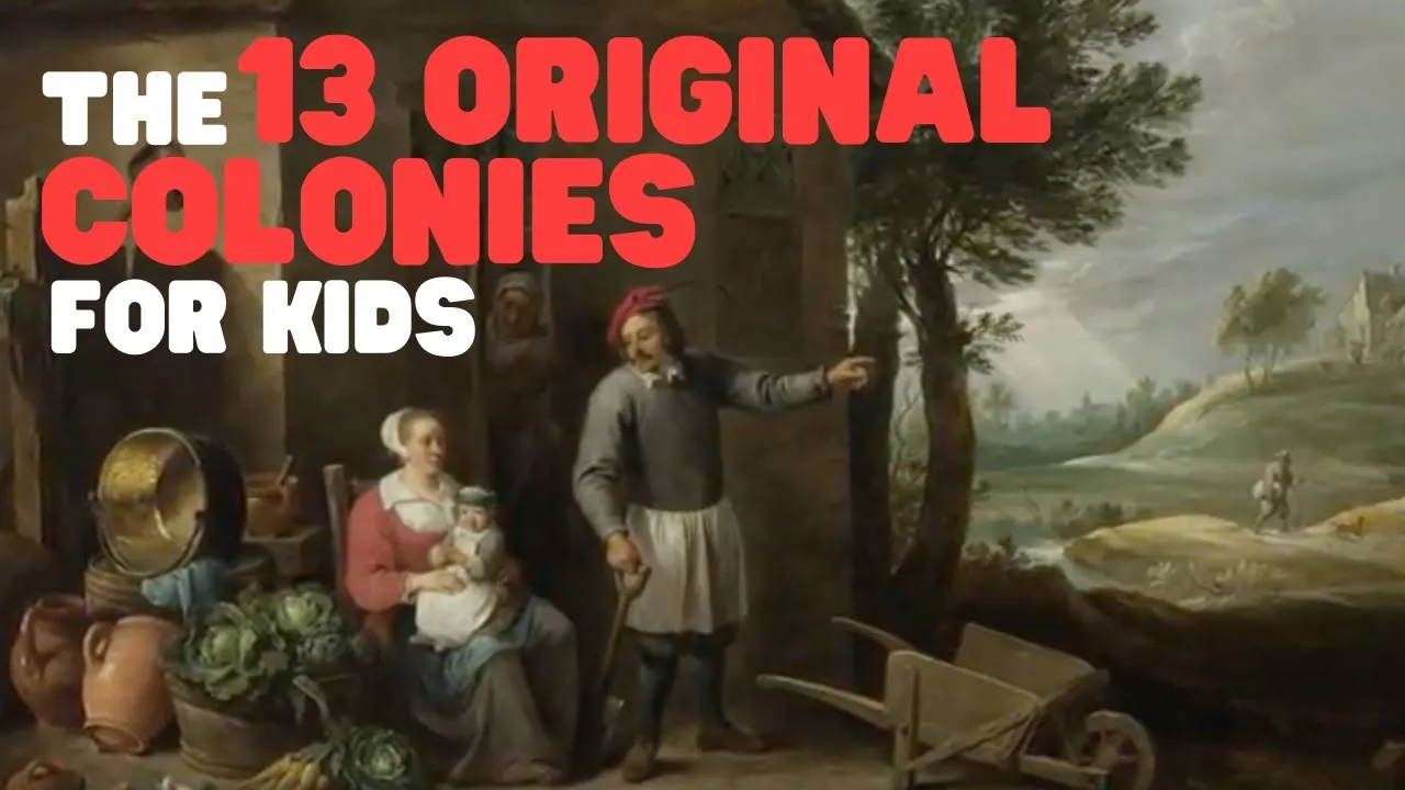 The 13 Original Colonies for Kids | Learn all about the first 13 ...