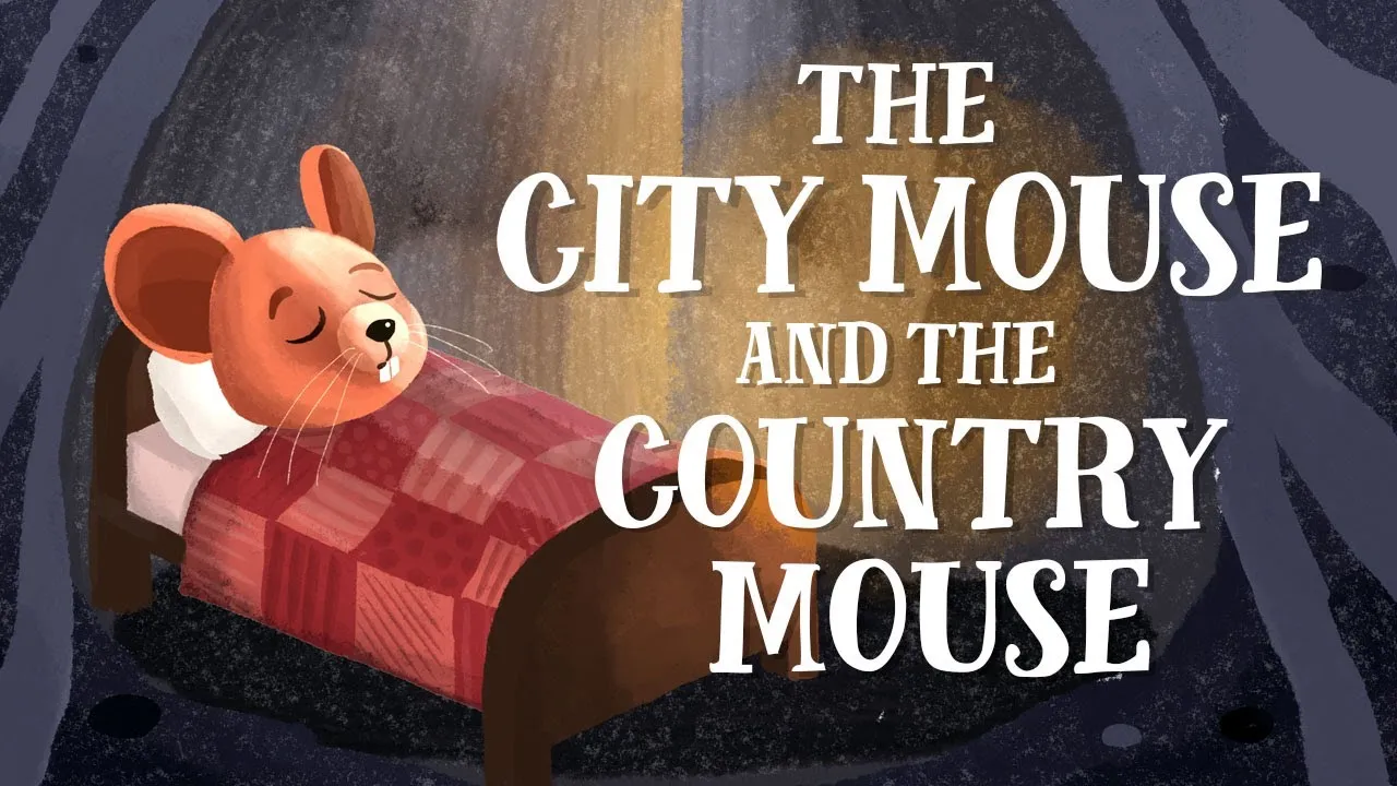 The City Mouse and the Country Mouse - US English accent - ClassX