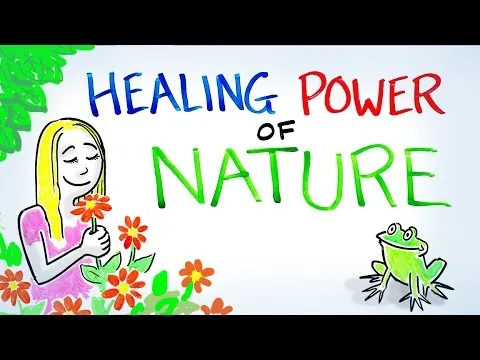 The Healing Power of Nature! - ClassX
