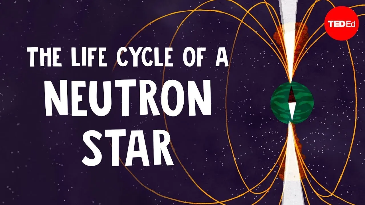The life cycle of a neutron star - David Lunney - ClassX