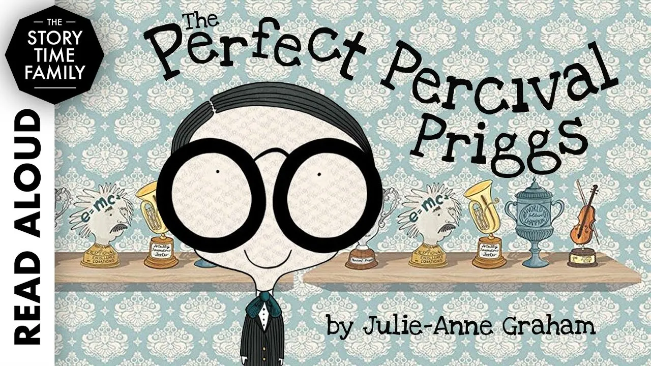 The Perfect Percival Priggs by Julie-Anne Graham - Read Aloud Story for ...