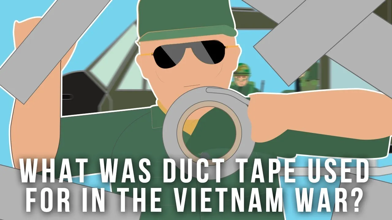 What was duct tape used for in the Vietnam war? - ClassX