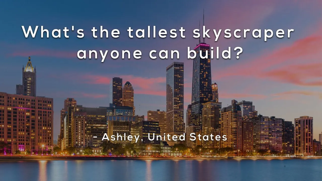 What's the tallest skyscraper anyone can build? - ClassX
