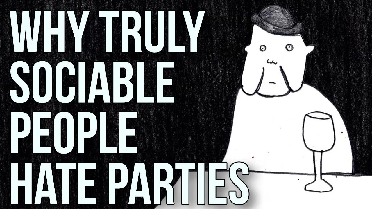 Why Truly Sociable People Hate Parties - ClassX