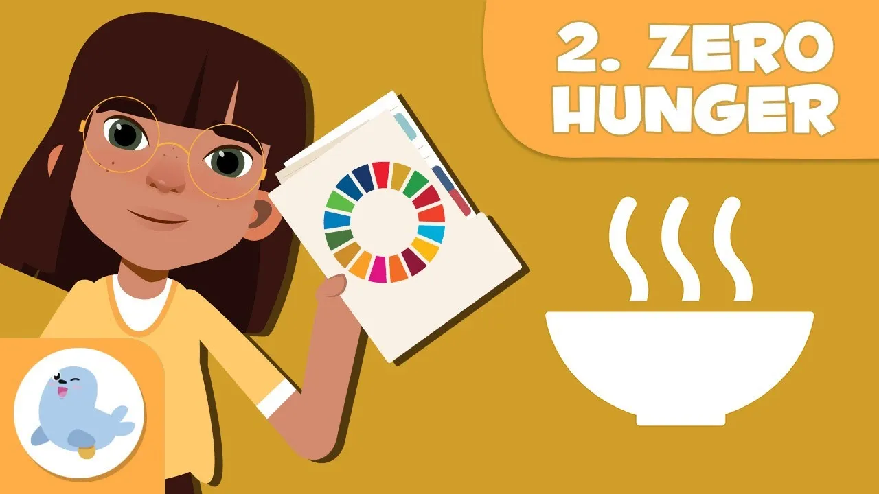 Zero Hunger ???????? SDG 2 ????‍????‍????‍???? Sustainable Development Goals for Kids - ClassX