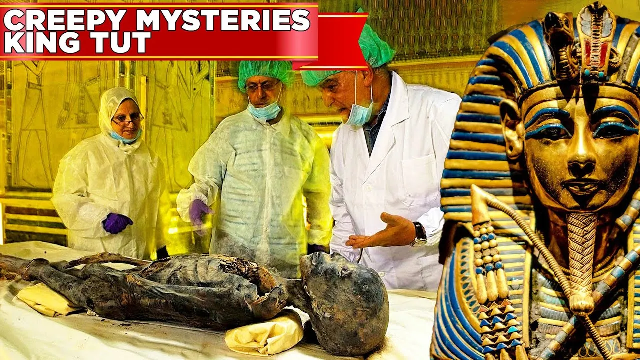 “Creepy” Mysteries of King Tut of Egypt - ClassX